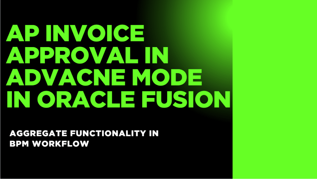 Invoice approval rule in advance mode -In Oracle Fusion BPM - My Techno ...
