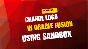 How to change Logo for Oracle Fusion Instance - My Techno Journal